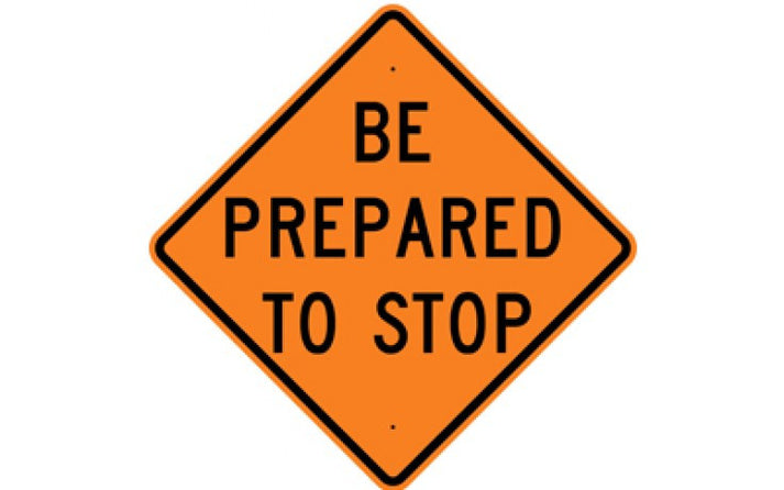 Be Prepared to Stop 36x36" – LetterBank | MyDIYsigns